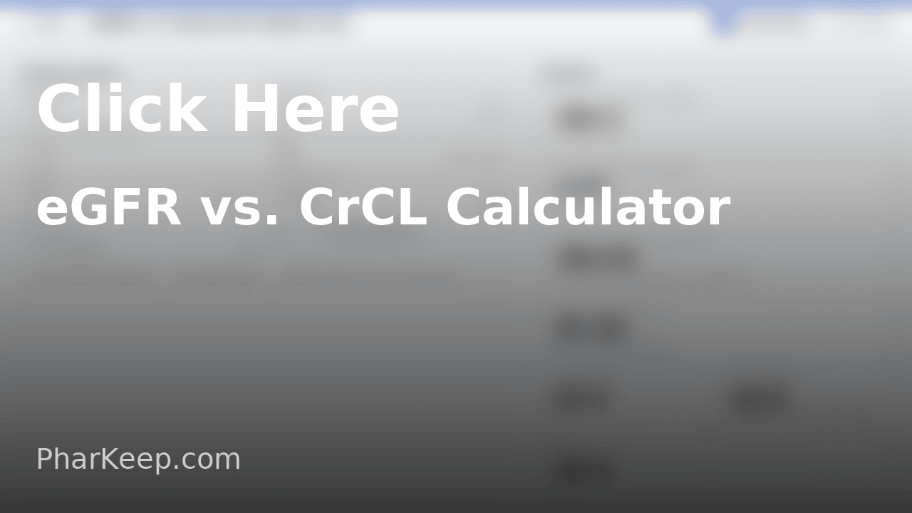 eGFR vs. CrCL for Medication Dosing: Why It Matters and How to Get It Right